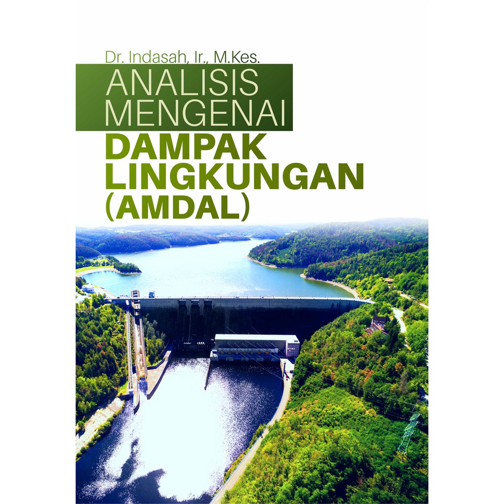Jual Buku Analisis Mengenai Dampak Lingkungan (AMDAL) | Shopee Indonesia