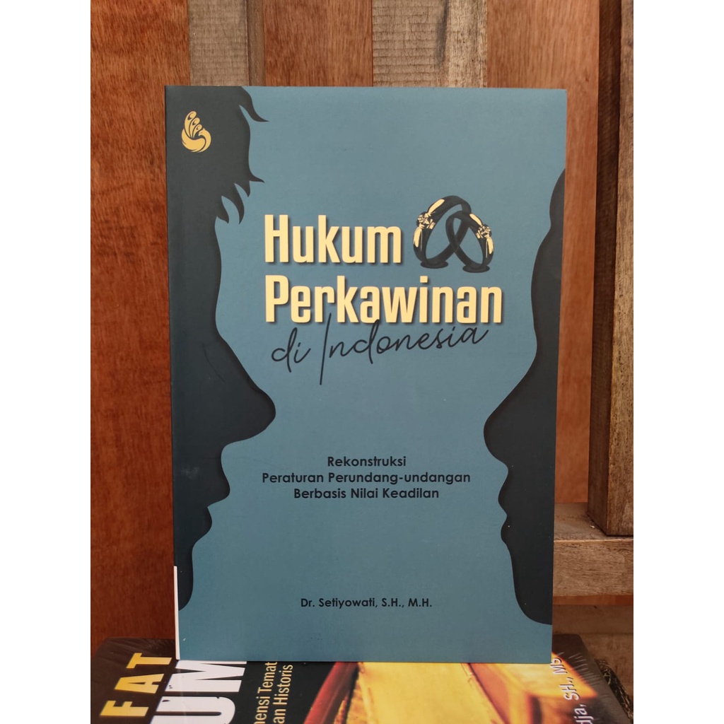 Jual Buku Hukum Perkawinan di Indonesia - Dr. Setiyowati | Buku Hukum Buku Sosial Buku Politik ...