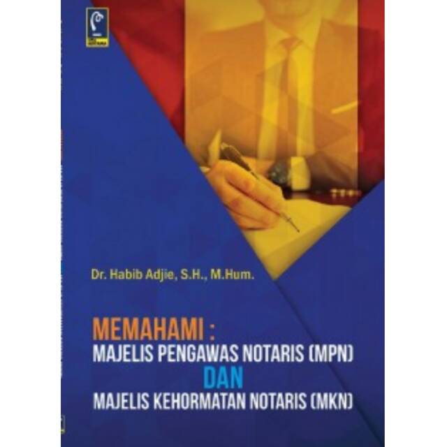 Jual Memahami majelis pengaawas notaris dan majelis kehormatan notaris ...