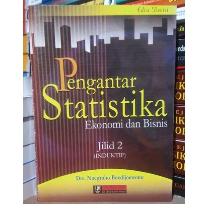 Jual Pengantar Statistika Ekonomi Dan Bisnis Edisi Revisi Jilid 2 - Noegroho Boedijoewono ...