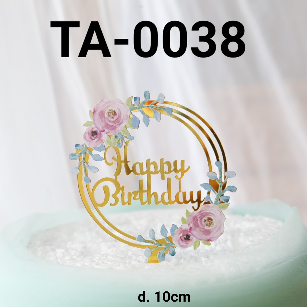Jual TA-0038 Cake topper akrilik tulisan happy birthday bunga | Shopee ...
