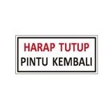 Jual stiker sign HARAP TUTUP PINTU KEMBALI.warning rambu K3 safety ...