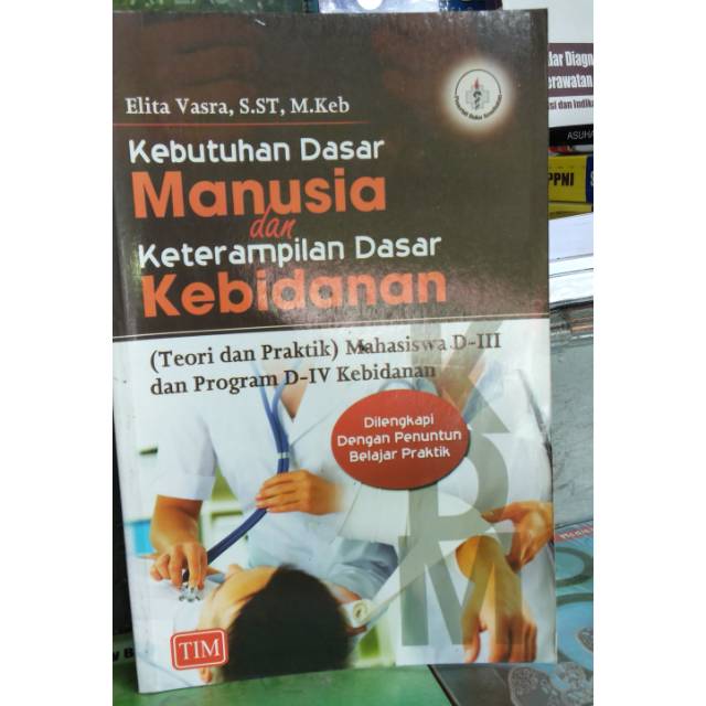Jual Buku Kebutuhan Dasar Manusia dan Keterampilan Dasar Kebidanan - Buku Kebidanan ORIGINAL ...