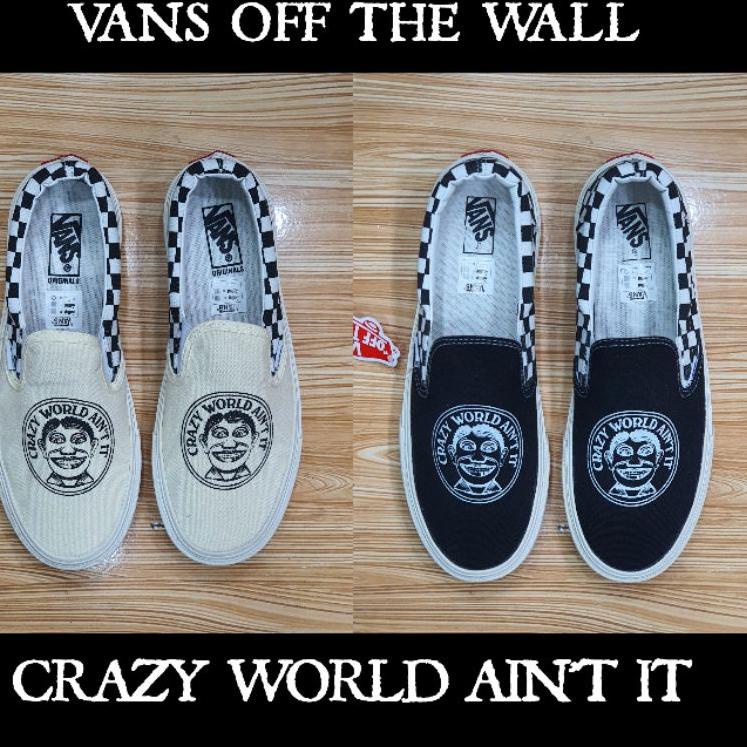 Jual Vans slip On CRAZY WORLD AIN'T IT Vans Off The Wall Import China ...