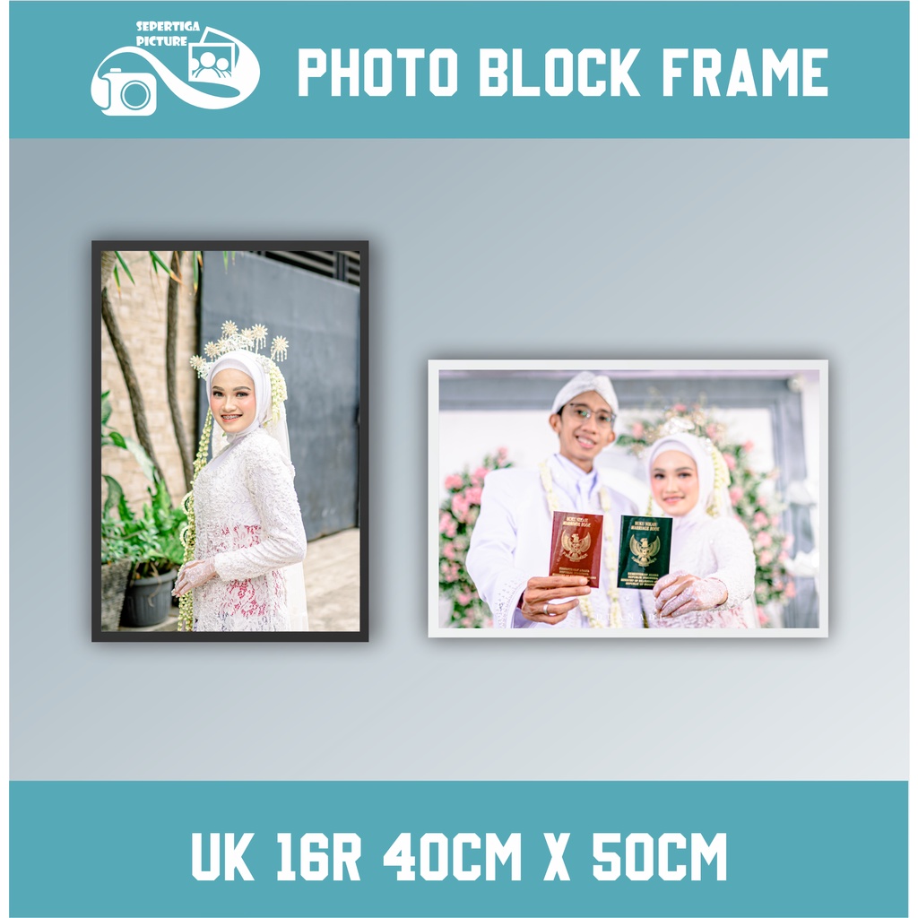 Jual Cetak Foto 16R Laminasi + Frame Foto Blok - 40x50cm | Shopee Indonesia