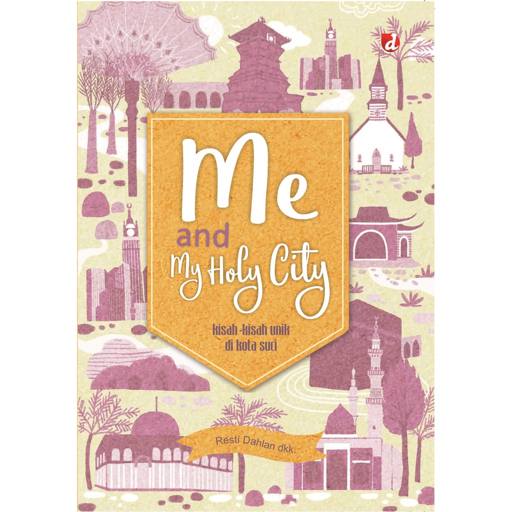 Jual Buku Me and My Holy City - Resti Dahlan - Diva Press | Shopee ...