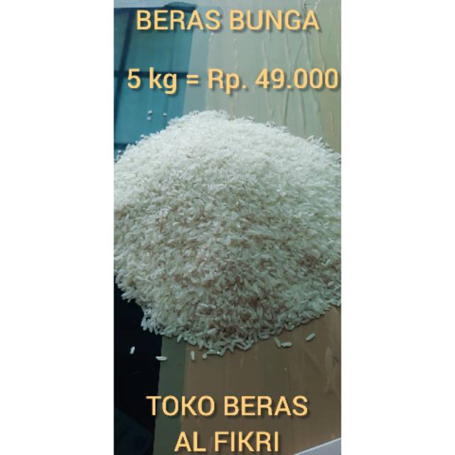 Jual BERAS BUNGA 5 kg = Rp. 55.000 Super MURAAHH | Shopee Indonesia