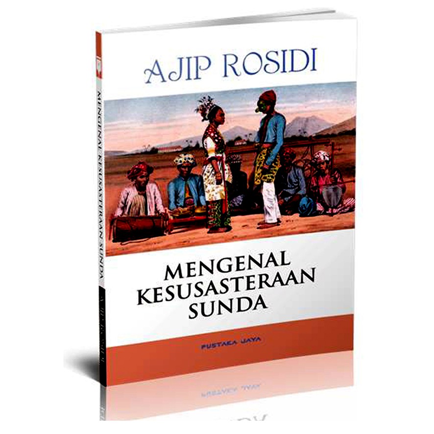 Jual Mengenal Kesusasteraan Sunda - Ajip Rosidi | Shopee Indonesia