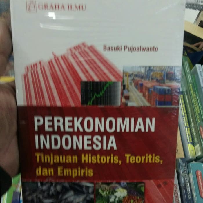Jual Buku Perekonomian Indonesia Tinjauan Historis Teoritis dan Empiris Ori | Shopee Indonesia