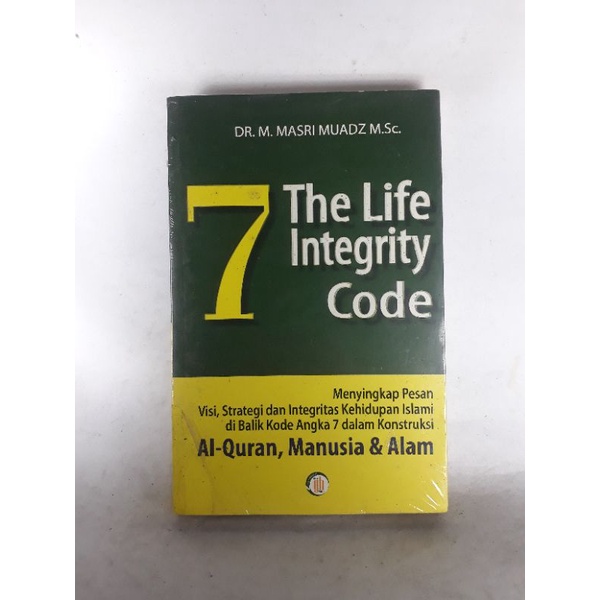 Jual 7 The Life Integrity Code Menyingkap Pesan Visi, Strategi dan ...