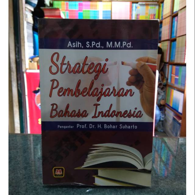 Jual BUKU STRATEGI PEMBELAJARAN BAHASA INDONESIA KARANGAN ASIH ...