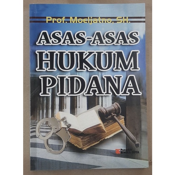 Jual asas asas hukum pidana by prof moeljatno | Shopee Indonesia