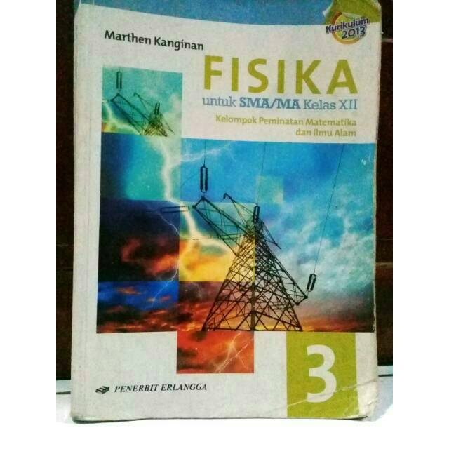 Jual BUKU FISIKA KELAS 12 SMA/MA KURIKULUM 2013 PENERBIT ERLANGGA | Shopee Indonesia