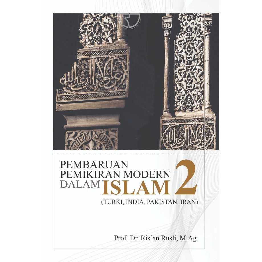 Jual PEMBARUAN PEMIKIRAN MODERN DALAM ISLAM 2 (TURKI, INDIA, PAKISTAN, IRAN) | Shopee Indonesia