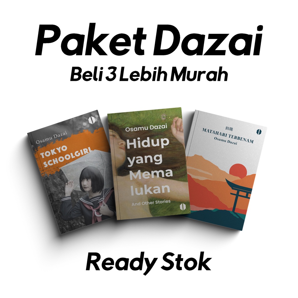 Jual PAKET OSAMU DAZAI/ MATAHARI TERBENAM/TOKYO SCHOOLGIRL/HIDUP YANG MEMALUKAN | Shopee Indonesia