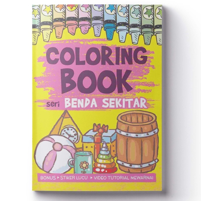 Jual Buku Coloring Book Seri Benda Sekitar Bonus Sticker Lucu dan Video ...
