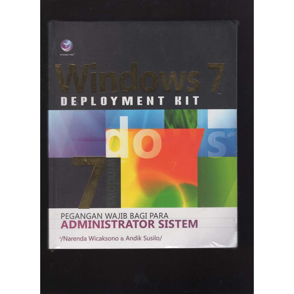 Jual BUKU WINDOWS 7 DEPLOYMENT KIT OLEH NARENDA WICAKSONO | Shopee Indonesia