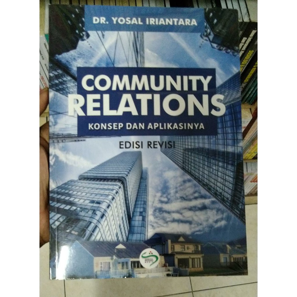 Jual Buku Original Community Relations Edisi Revisi - Yosal Iriantara ... Jual Buku Original Community Relations Edisi Revisi - Yosal Iriantara ...