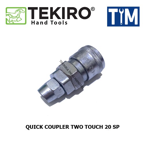 Jual TEKIRO Quick Coupler Two Touch 20 SP | Shopee Indonesia