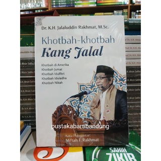 Jual [Original] Buku Khutbah Khutbah Kang Jalal Lengkap Edisi Revisi Terbaru Terlengkap by Dr KH ...