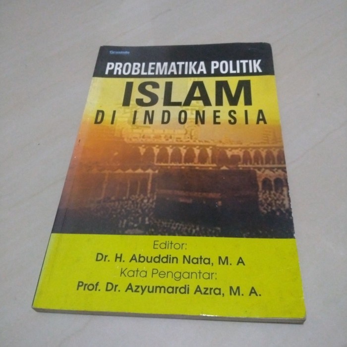 Jual Buku Problematika politik Islam di Indonesia | Shopee Indonesia