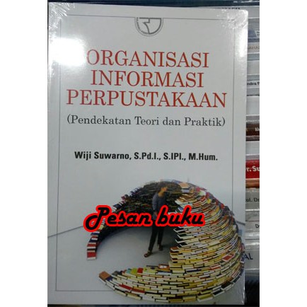 Jual Buku Organisasi Informasi Perpustakaan Pengarang Wiji Suwarno ...