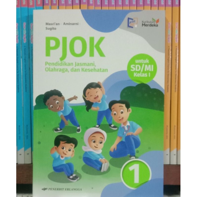 Jual PJOK SD/MI KELAS 1 KURIKULUM MERDEKA PENDIDIKAN JASMANI OLAHRAGA DAN KESEHATAN. | Shopee ...
