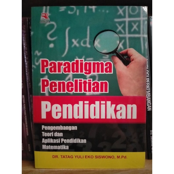 Jual Paradigma Penelitian Pendidikan Pengembangan Teori dan Aplikasi Pendidikan Matematika ...