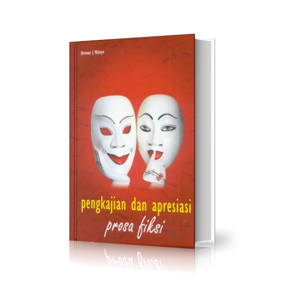 Jual PENGKAJIAN DAN APRESIASI PROSA FIKSI HERMAN J.WALUYO UNS PRESS ...