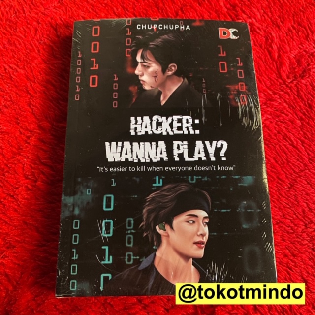 Jual ORIGINAL Novel HACKER : WANNA PLAY? (Chupchupha) Penerbit Sunset ...