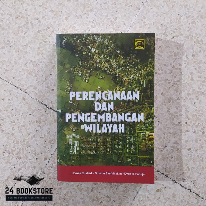 Jual Perencanaan dan Pengembangan Wilayah - Ernan Rustiadi - Pertanian ...