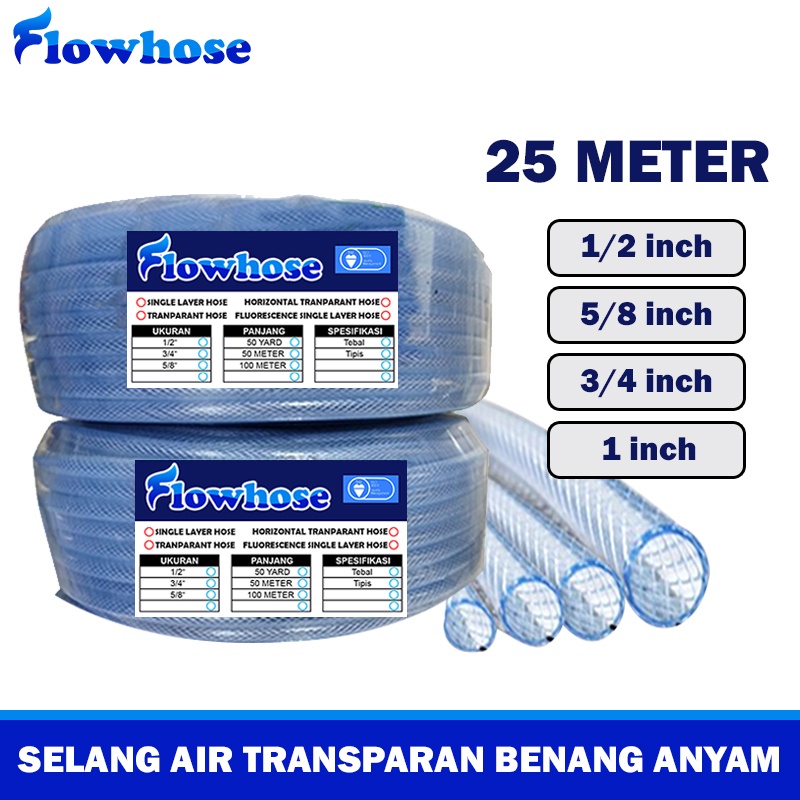 Jual MEGA Selang Air 25 Meter 1/2 5/8 3/4 1 Inch Selang Benang Transaparan PVC Tebal Selang Cuci ...