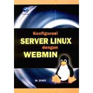 Jual Buku Konfigurasi Server Linux Dengan Webmin - Moh Syafii | Shopee ...