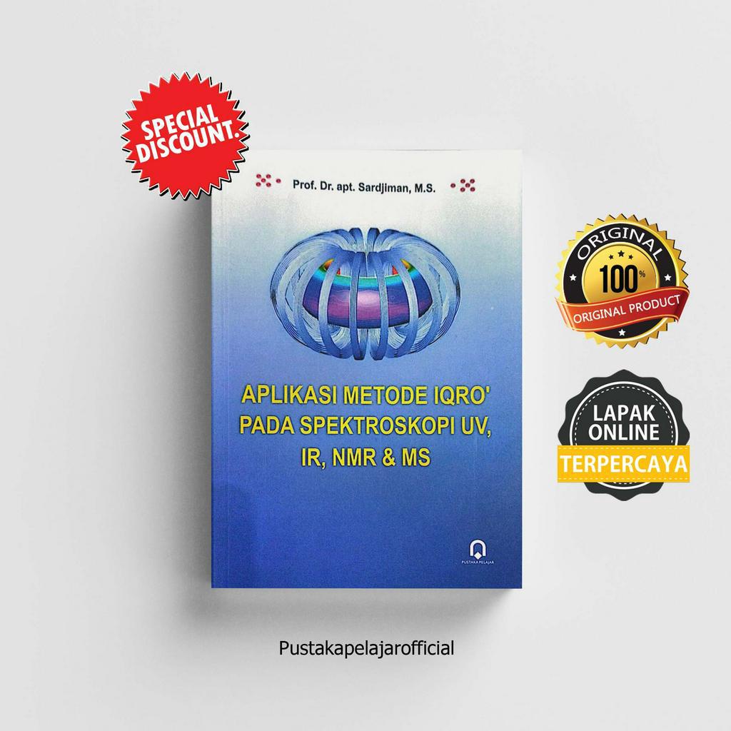 Jual BUKU ORI APLIKASI METODE IQRO' PADA SPEKTROSKOPI UV, IR, NMR & MS - SARDJIMAN - PUSTAKA ...