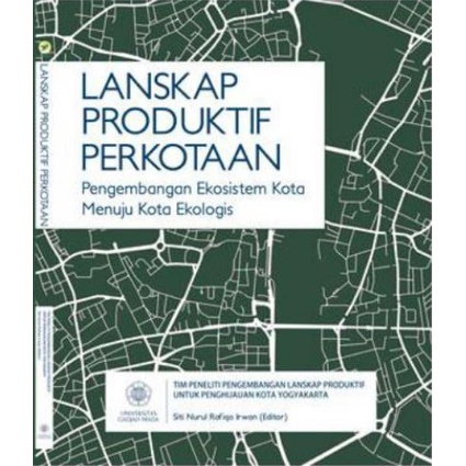 Jual Lanskap Produktif Perkotaan, Pengembangan Ekosistem Kota Menuju ...
