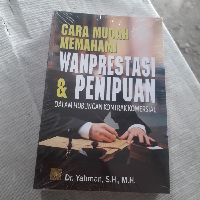 Jual cara mudah memahami wanprestasi dan penipuan Dr Yahman SH MH ...