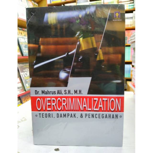 Jual Buku OVERCRIMINALIZATION Teori, Dampak, dan Pencegahan karya ...