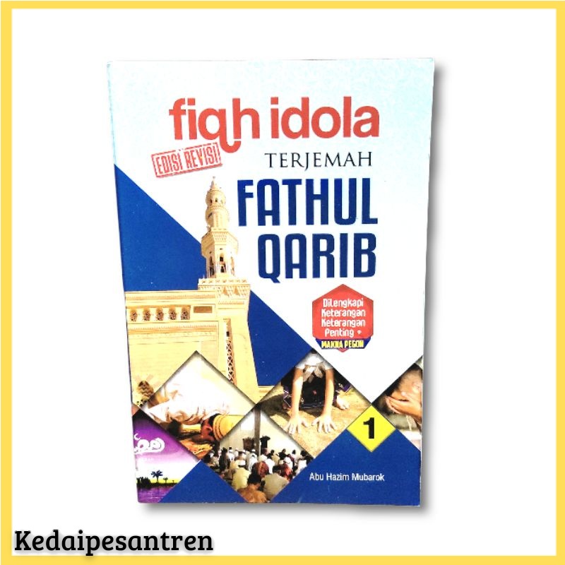 Jual Fiqih Fiqh Idola Terjemah Fathul Qorib Qarib | Dilengkapi Makna Pesantren Jawa Pegon ...