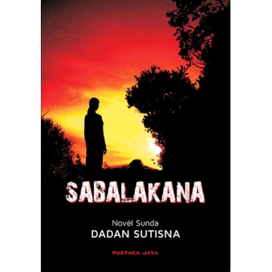 Jual Buku Novel Sunda Sabalakana | Shopee Indonesia Jual Buku Novel Sunda Sabalakana | Shopee Indonesia