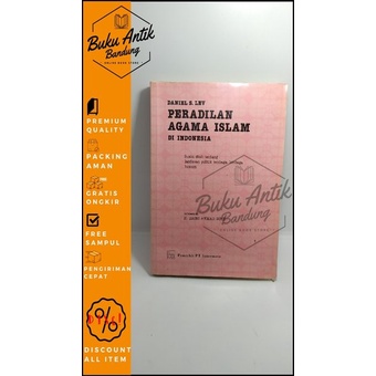 Jual Peradilan Agama Islam Di Indonesia Daniel S Lev | Shopee Indonesia