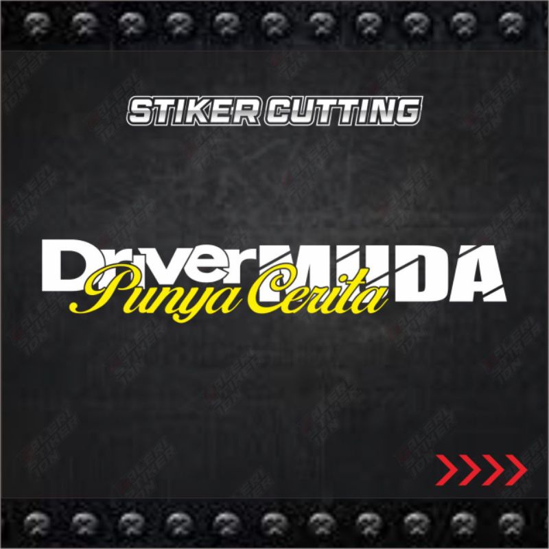Jual Stiker driver muda punya cerita stiker mobil stiker cutting ...