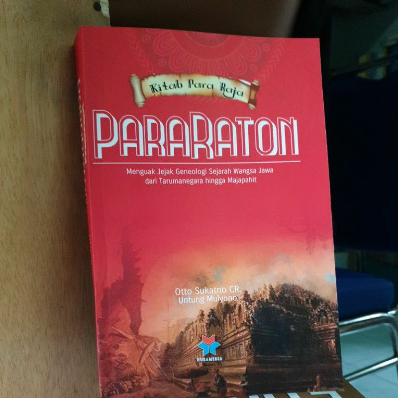 Jual Buku PARARATON Kitap para raja; menguak genealogi sejarah wangsa ...
