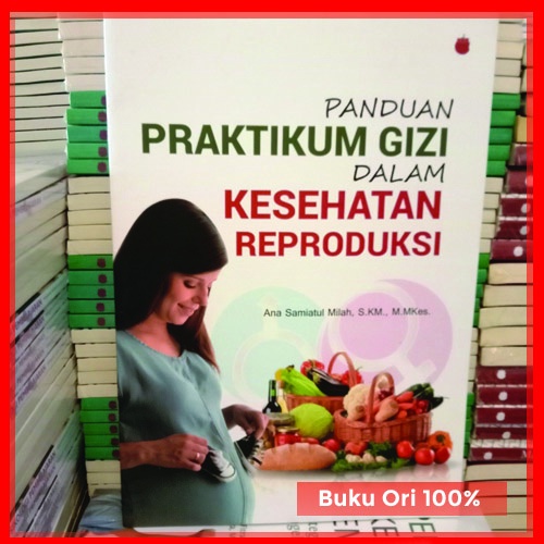 Jual Panduan praktikum Gizi Dalam Kesehatan Reproduksi | Shopee Indonesia
