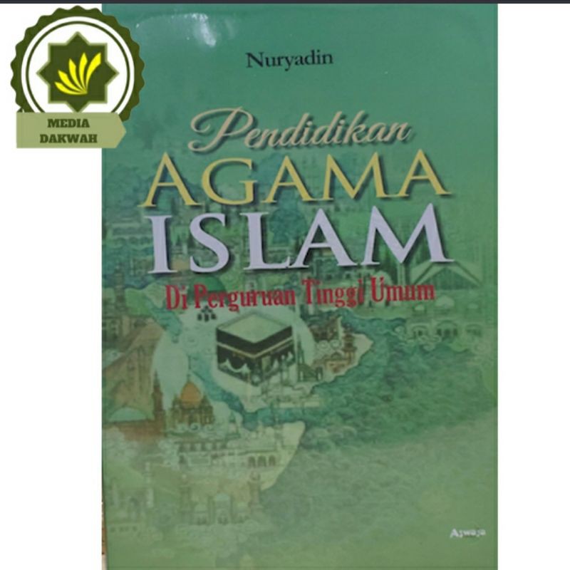 Jual Buku PENDIDIKAN AGAMA ISLAM di Perguruan Tinggi Umum - Buku Pegangan & Referensi Mahasiswa ...
