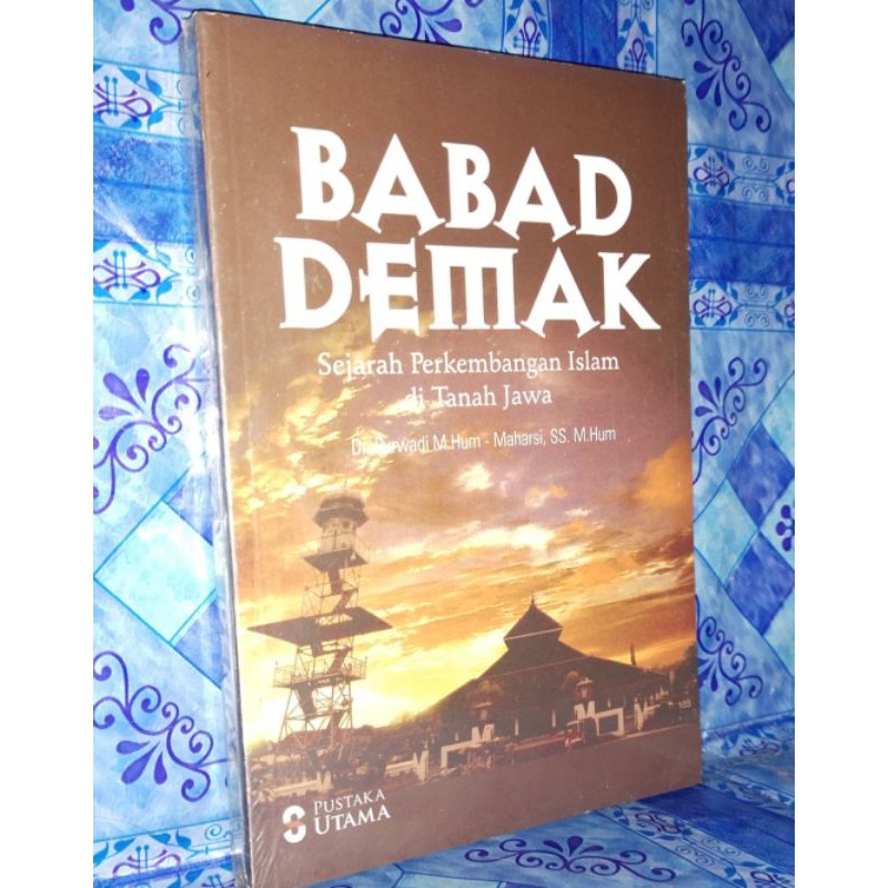 Jual babad Demak, sejarah perkembangan Islam di tanah Jawa | Shopee ...