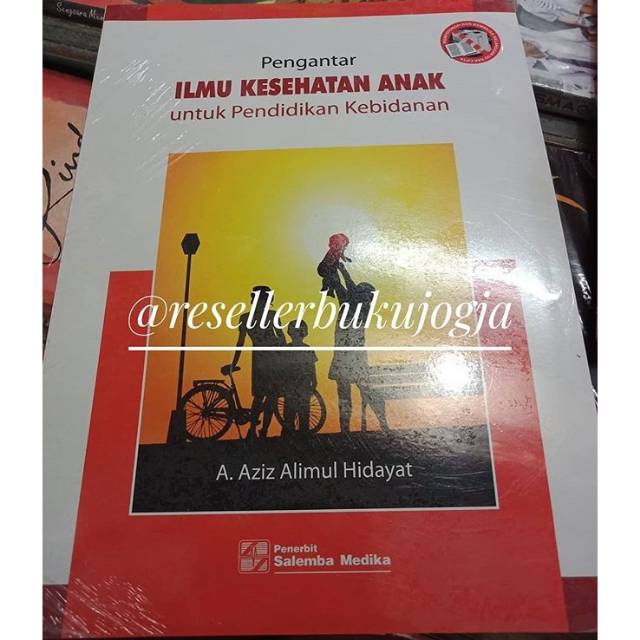 Jual Buku ORI - Buku Pengantar Ilmu Kesehatan Anak untuk Kebidanan /Aziz Alimul Salemba | Shopee ...