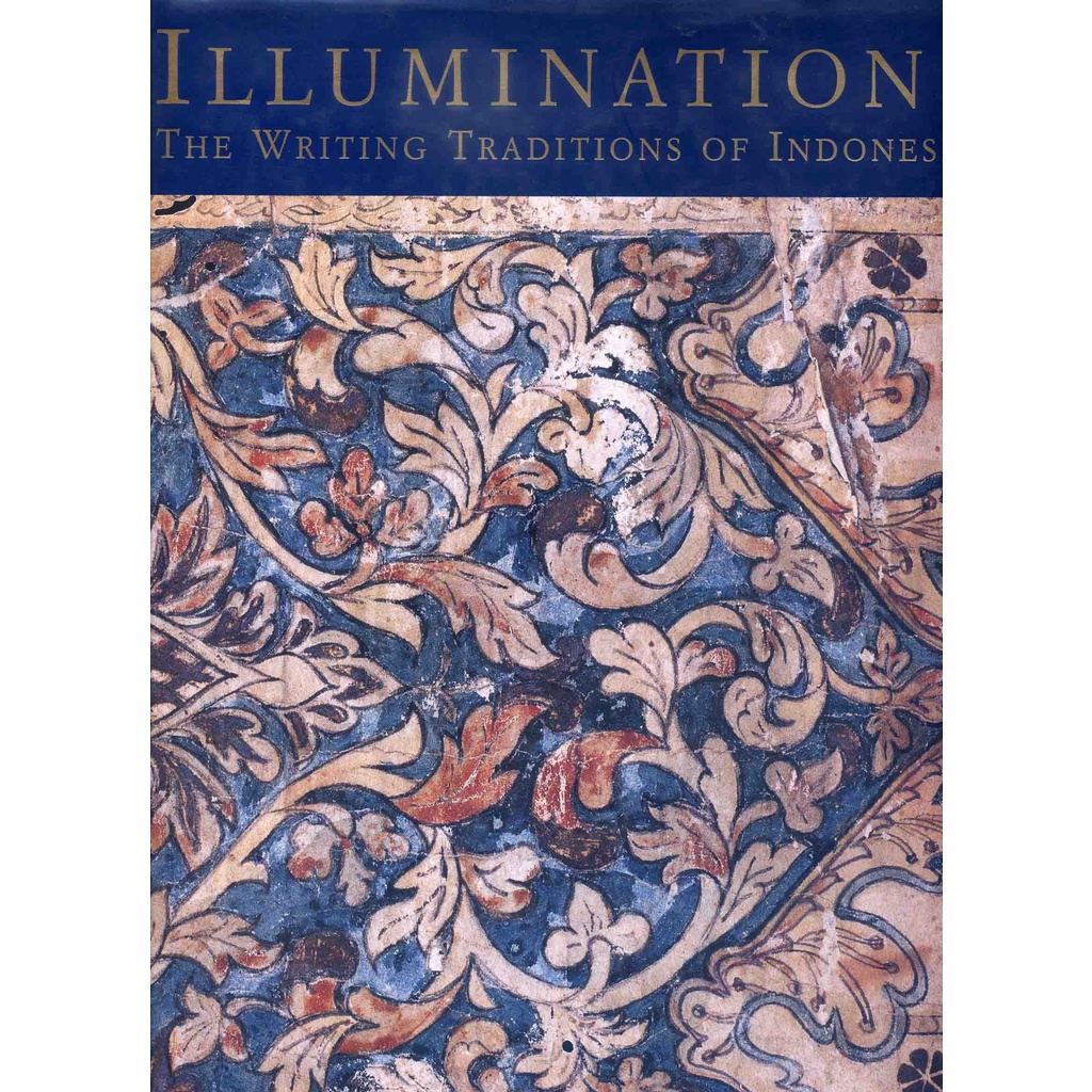 Jual ILLUMINATIONS: THE WRITING TRADITIONS OF INDONESIA | Shopee Indonesia