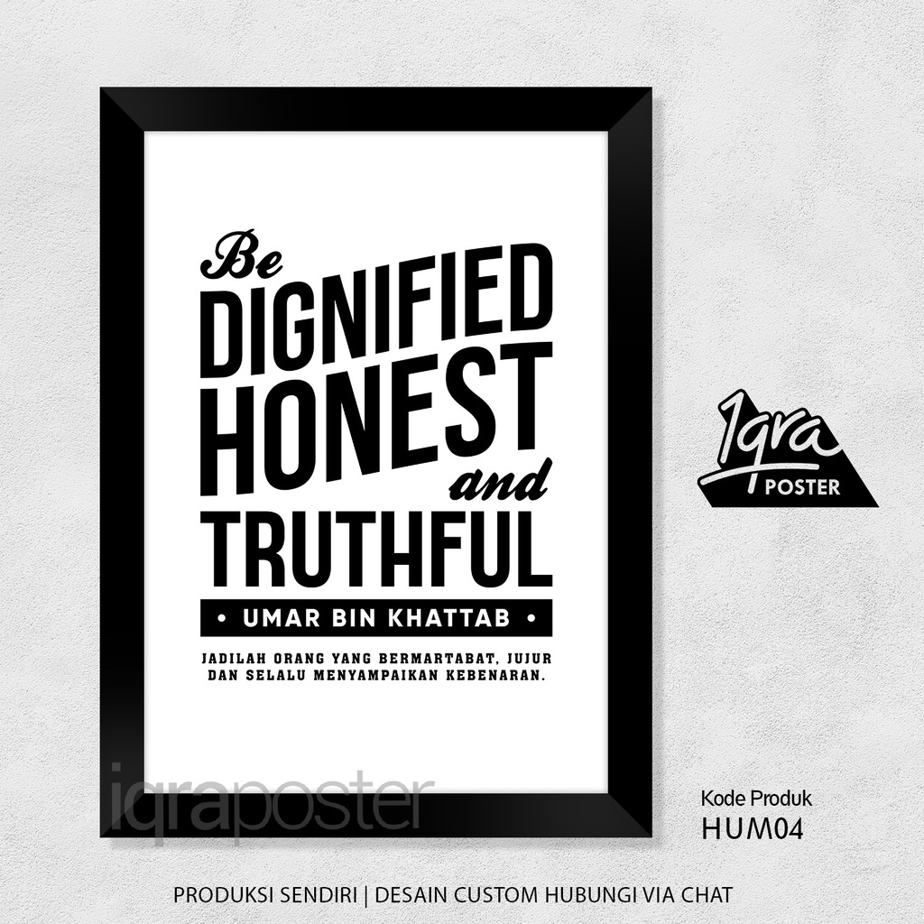 Jual Be Dignified Honest and Truthful - Pajangan Hiasan Dinding Poster ...