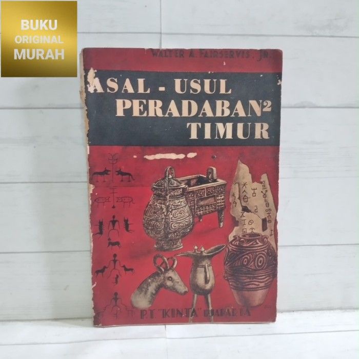 Jual ORIGINAL Asal Usul Peradaban Peradaban Timur | Shopee Indonesia