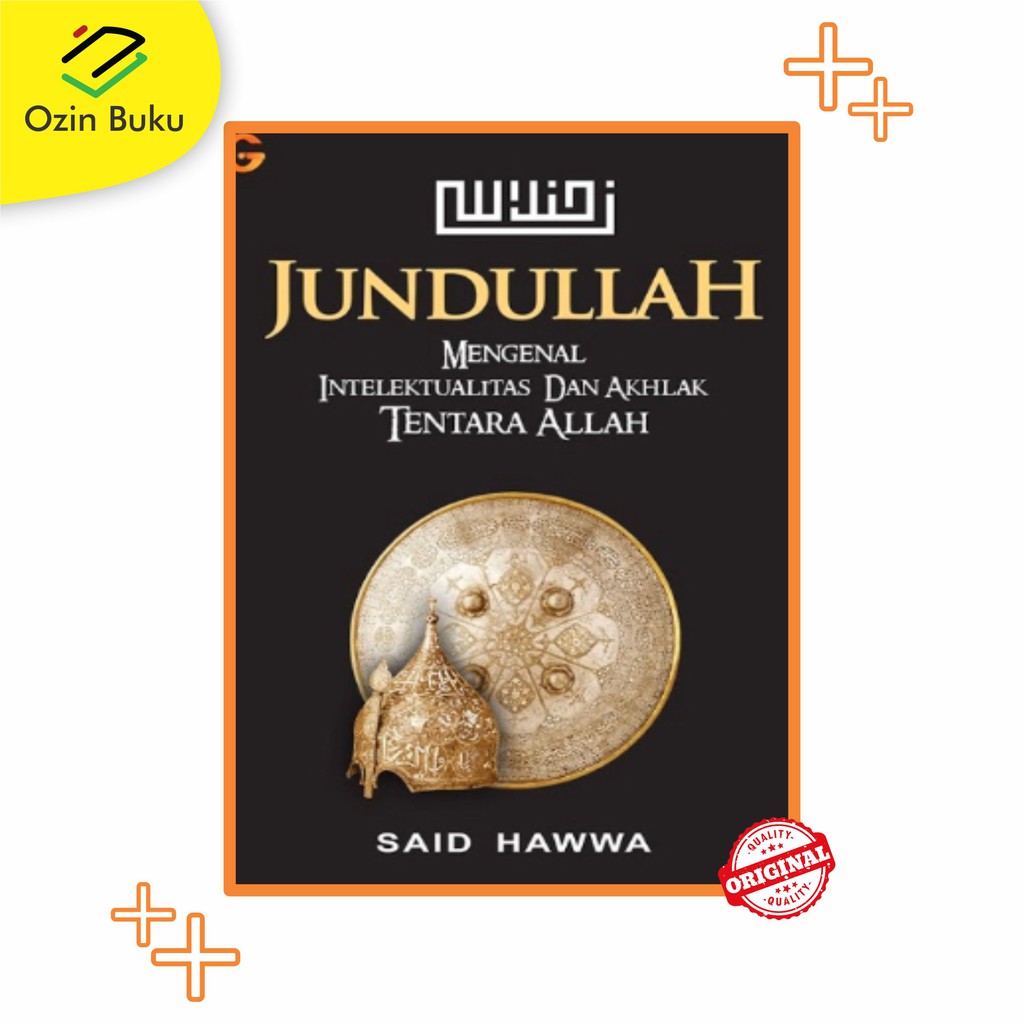 Jual Buku Jundullah : Mengenal Intelektualitas dan Akhlak Tentara Allah ...